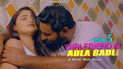 Girlfriend Ki Adla Badli Ep 5 New Hindi Webseries 2024 Latest