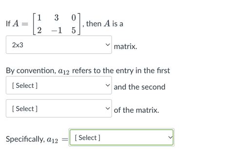 Solved If A [1302 15] ﻿then A ﻿is A 2x3 ﻿matrix By