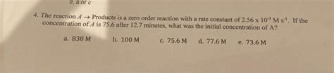 Solved The Reaction A Products Is A Zero Order Reaction Chegg Com