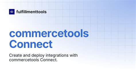Commercetools Connect Fulfillmenttools