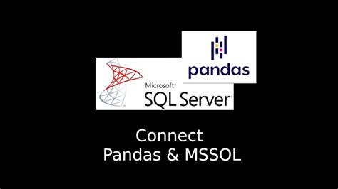 Connecting Python Pandas And Sql Server Youtube