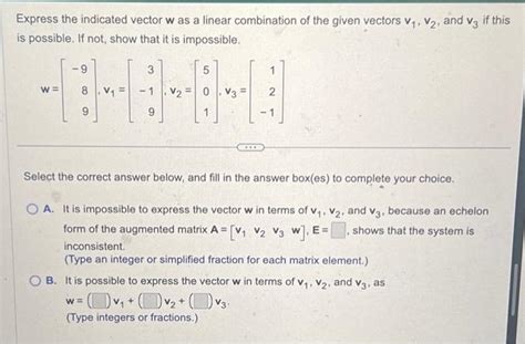 Solved Express The Indicated Vector W As A Linear Chegg