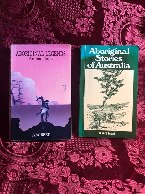 Aboriginal Legends Aboriginal Stories Of Australia 2 Books By A W Reed Dreamtime Stories