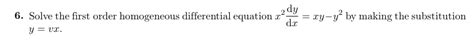 Solved 6 Solve The First Order Homogeneous Differential