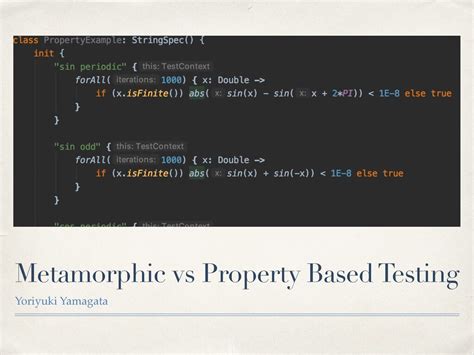 Metamorphic Testing Vs Property Based Testing Speaker Deck