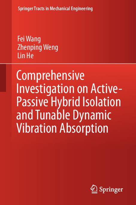 Comprehensive Investigation On Active Passive Hybrid Isolation And