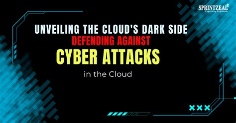 Decoding Cloud Based Cyber Attacks A Comprehensive Guide
