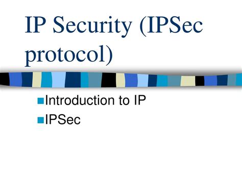 Ppt Ip Security Ipsec Protocol Powerpoint Presentation Free