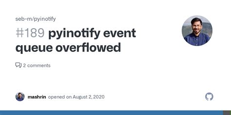 pyinotify event queue overflowed · issue 189 · seb m pyinotify · github