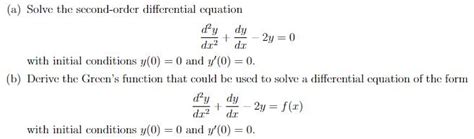 Solved A Solve The Second Order Differential Equation