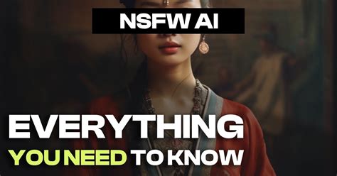 Nsfw Ai Everything You Need To Know In