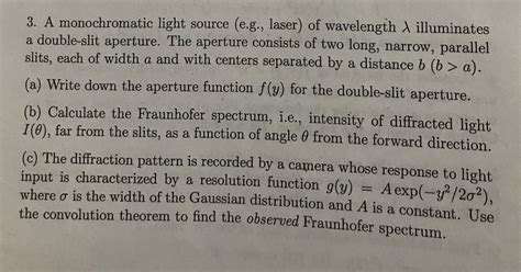 Solved 3 A Monochromatic Light Source E G Laser Of