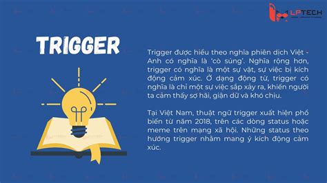 Trigger Là Gì Giải Thích Ví Dụ Câu Và Cách Sử Dụng Từ Trigger