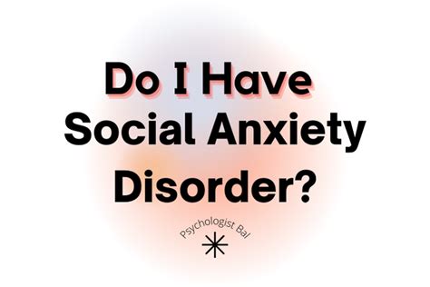 Do I Have Social Anxiety Disorder