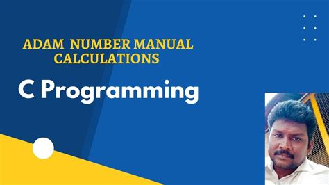 Adam Number Manual Calculations C Programming Basics Youtube