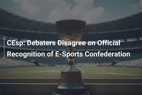 Cesp Debaters Disagree On Official Recognition Of E Sports