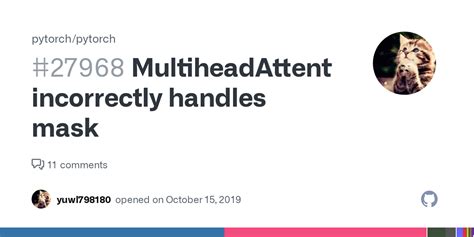 MultiheadAttention Incorrectly Handles Mask Issue Pytorch Pytorch GitHub