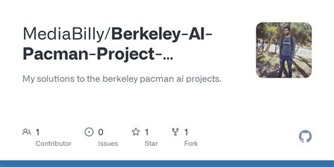 Github Mediabillyberkeley Ai Pacman Project Solutions My Solutions