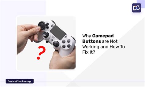 why gamepad buttons are not working and how to fix it
