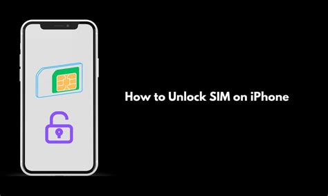 How To Unlock Sim On Iphone Best Ways To Do It