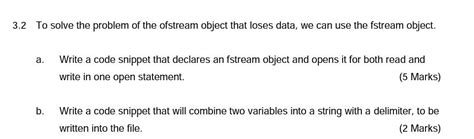 Solved 32 To Solve The Problem Of The Ofstream Object That