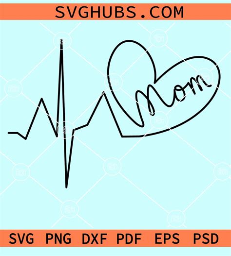 Mom Heartbeat Svg Mom Ekg Mom Heart Svg Love Mom Svg Mom Svg Mom