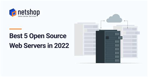 Best 5 Open Source Web Servers In 2022 · Netshop Isp