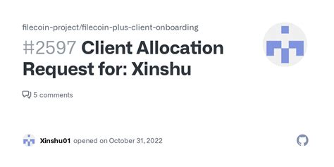 client allocation request for xinshu · issue 2597 · filecoin project