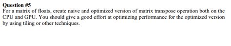Question 5 For A Matrix Of Floats Create Naive And
