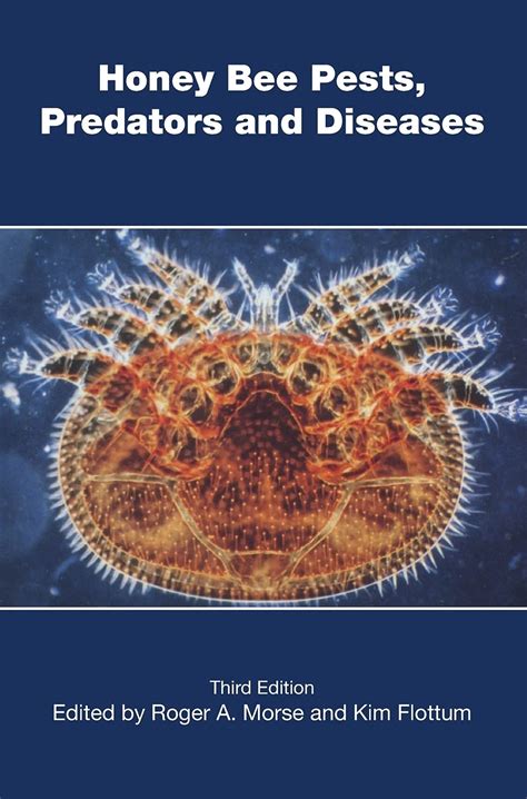 Honey Bee Pests Predators And Diseases By Roger A Morse Goodreads