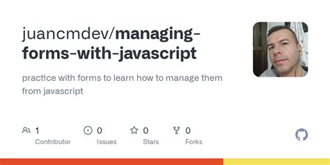 Github Juancmdev Managing Forms With Javascript Practice With Forms To Learn How To Manage
