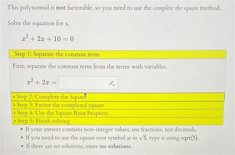 Solved This Polynomial Is Not Factorable So You Need To Use