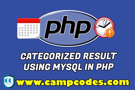 Categorize Result Using Mysql In Php Campcodes