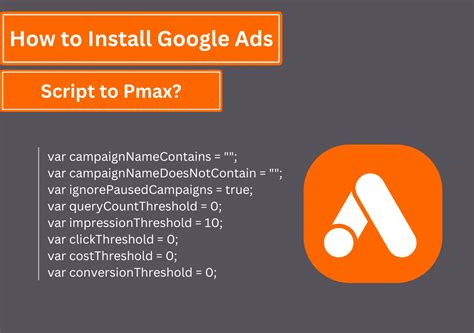 How To Install Google Ads Script To Pmax Answered