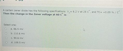 Solved A certain zener diode has the following | Chegg.com