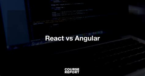 react vs angular course report
