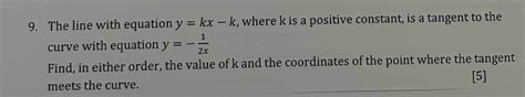 Solved The Line With Equation Ykx K Where K Is A Positive Constant Is A Tangent To The