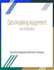 Data Modeling Assignment Pdf Data Modeling Assignment Loan Delinquency Chene Vines Dani
