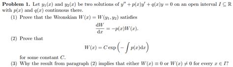 Solved Problem Let Y X And Y X Be Two Solutions Of Chegg Com