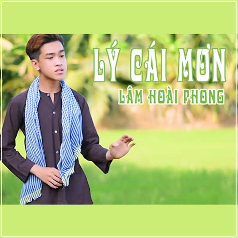 Lâm Hoài Phong Lý Cái Mơn Youtube Music