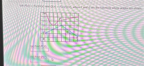 Solved Let P X F X G X And Q X F X G X Where F And G Chegg Com