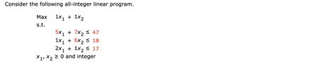 Solved Consider The Following All Integer Linear Program