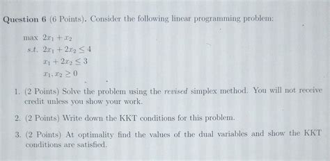 solved question 6 6 points consider the following linear