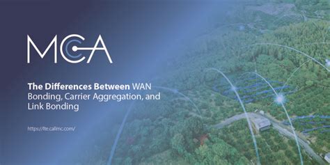 Comparing Wan Bonding Carrier Aggregation And Link Bonding