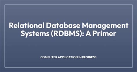Relational Database Management Systems Rdbms A Primer • Bcom Institute