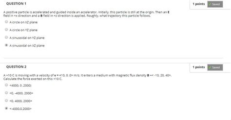 Solved QUESTION Points Saved A Positive Particle Is Chegg