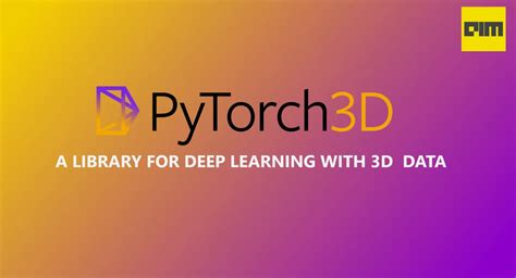 Hands On Guide To Pytorch 3d A Library For Deep Learning With 3d Data