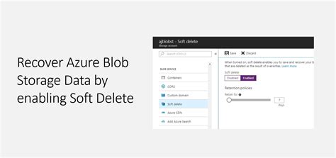 Recover Azure Blob Storage Data By Enabling Soft Delete Daily Net Tips