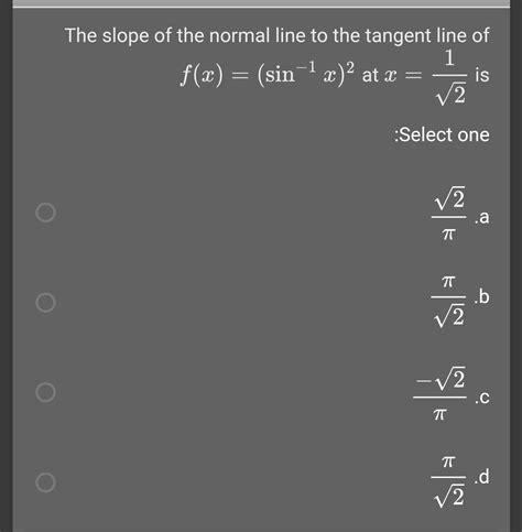 Answered The Slope Of The Normal Line To The Bartleby