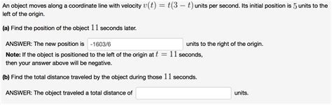 Solved An Object Moves Along A Coordinate Line With Velocity Chegg